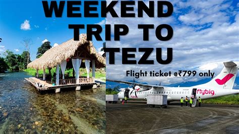 Imphal To Tezu Flight Ticket ₹799 Only Fly Big Weekend Trip To