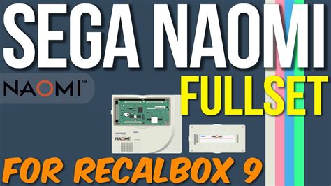 FULLSET NAOMI RECALBOX 9 RECALBOX 8 Xx APRIL 2023 UPDATE YouTube