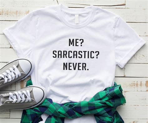 Me Sarcastic Never Funny T Shirt T Shirt With Sayings Tumblr T Etsy