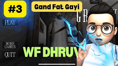 Granny Chapter 1 Granny Gameplay 3 Wf Dhruv Youtube