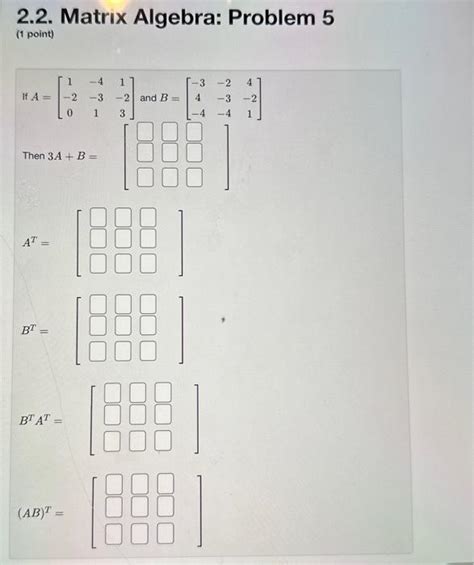 solved 2 2 matrix algebra problem 2 1 point if a and b