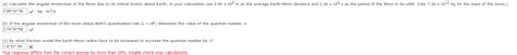 Solved Kg⋅m2 S D If The Angular Momentum Of The Moon Obeys