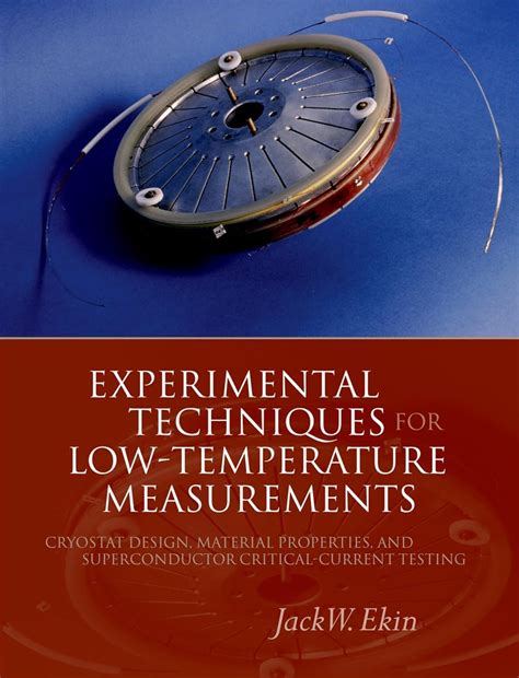 Experimental Techniques For Low Temperature Measurements Cryostat