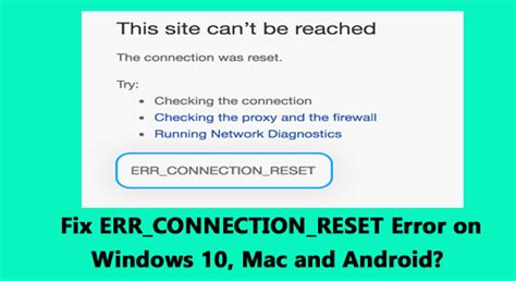 Fix Errconnectionreset Error Windows Android And Mac