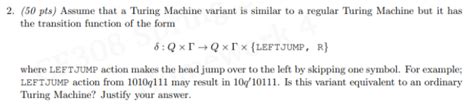 Solved 2 50 Pts Assume That A Turing Machine Variant Is