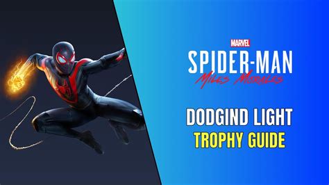 Spider Man Miles Morales Dodging Light Trophy Guide Youtube
