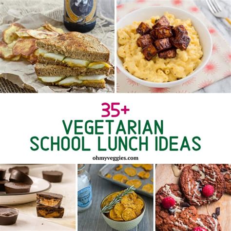 35 Vegetarian School Lunch Ideas Oh My Veggies