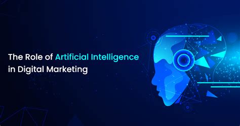 The Role Of Artificial Intelligence In Digital Marketing Websoft Techno
