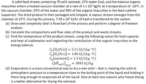 Solved A Solid Feed Stream Containing 70 Wt Oatmeal 27