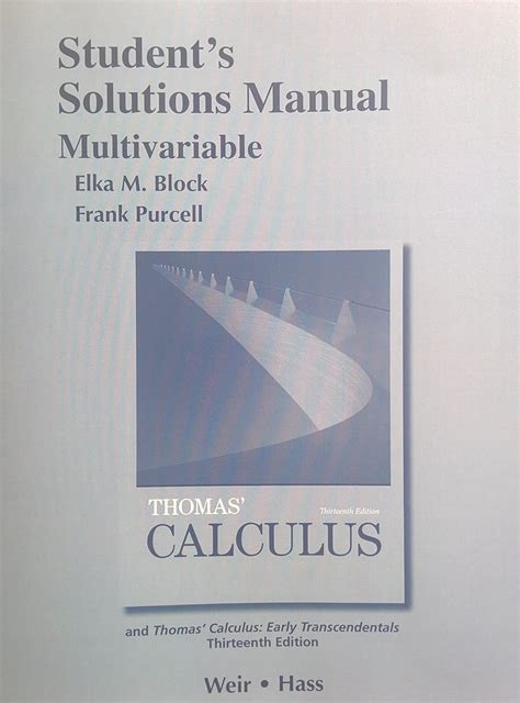 Student Solutions Manual Multivariable For Thomas Calculus Thomas Jr