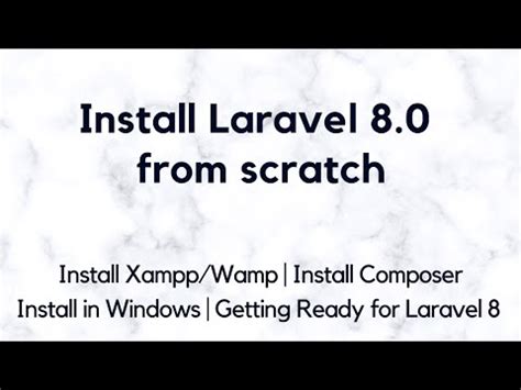 Learn Install Laravel 8 From Scratch Install Laravel 8 In Windows