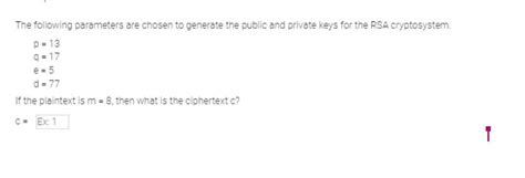 Solved The Following Parameters Are Chosen To Generate The Chegg