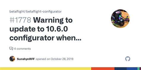 Warning To Update To 10 6 0 Configurator When Already Using It · Issue 1778 · Betaflight