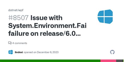 Issue With System Environment FailFast Failure On Release 6 0 Branch