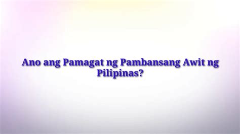 Ang Pamagat Ng Pambansang Awit Ng Pilipinas Angpinone