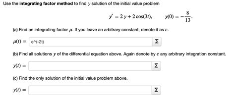 Solved Use The Integrating Factor Method To Find Y Solution Chegg