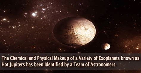 The Chemical And Physical Makeup Of A Variety Of Exoplanets Known As