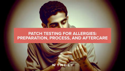 Patch Testing Preparing Process And Aftercare For Allergies 2025 And Wyndly