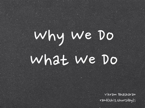 Why We Do What We Do Pdf