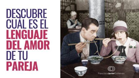 Cómo entender el lenguaje del amor de tu pareja