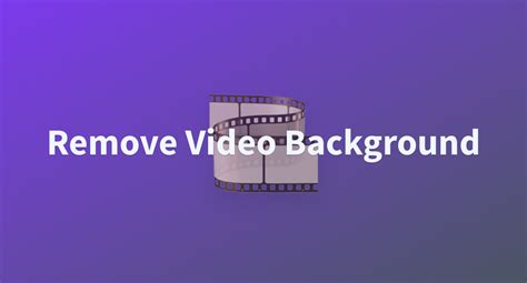 Remove Video Background A Hugging Face Space By Kymlcode