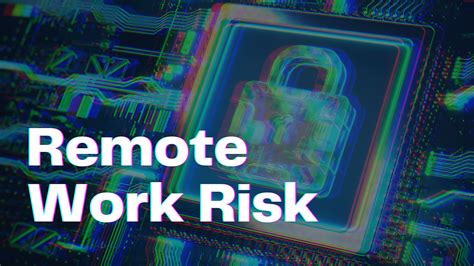 Most Common Remote Work Security Risks