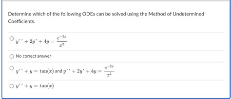 Solved Determine Which Of The Following ODEs Can Be Solved Chegg