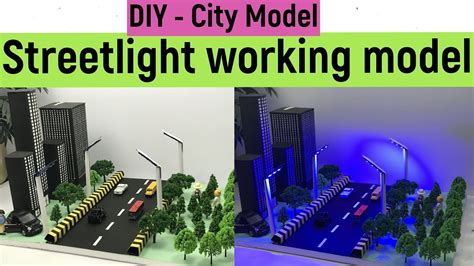 Street Light Working Model City Model Street Light Project Working