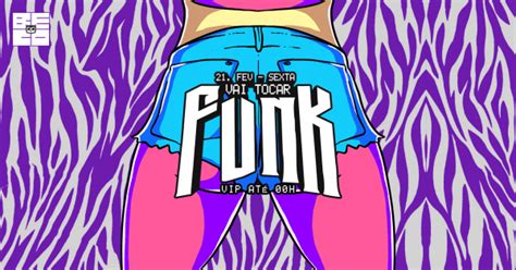 Vai Tocar Funk em São Paulo 2023 Sympla