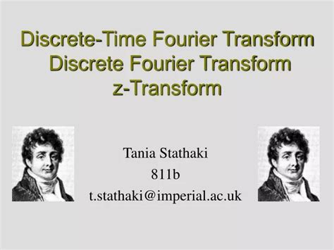 Ppt Discrete Time Fourier Transform Discrete Fourier Transform Z