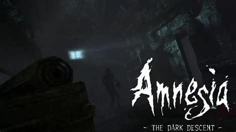 Amnesia The Dark Descent Playthrough Part YouTube