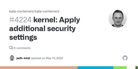 Kernel Apply Additional Security Settings Issue 4224 Kata