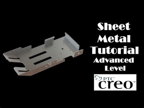 Creo Sheet Metal Tutorial Advanced Creo Beginner Tutorial The Mechanica
