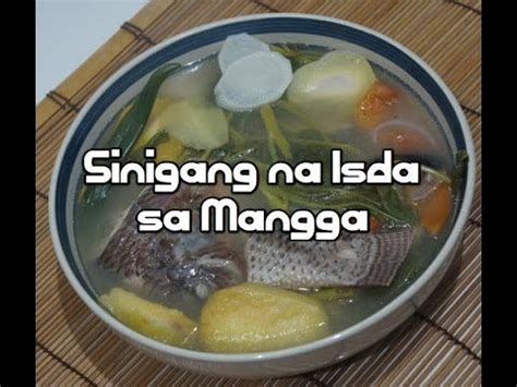 Sinigang Na Isda Sa Mangga Sinigang Food Recipes