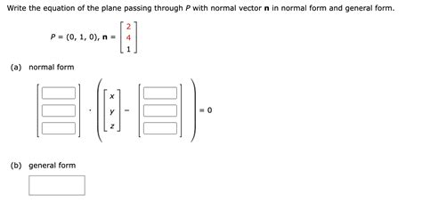 Solved Write The Equation Of The Plane Passing Through P Chegg