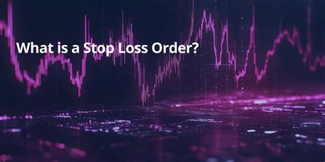 What Is A Stop Loss Order Plexytrade Blog