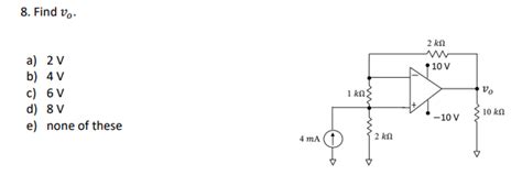 Solved 8 Find V0 A 2 V B 4 V C 6 V D 8 V E None Of Chegg Com
