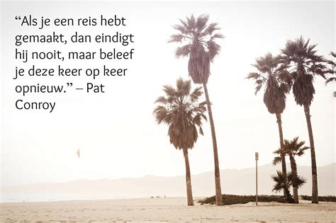 11 Inspirerende Quotes Van Mensen Die Reizen Tot Kunst Hebben Verheven