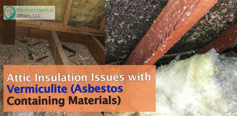 Attic Insulation Issues With Vermiculite Asbestos Containing Materials