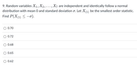 Solved Random Variables X1x2dotsx7 ﻿are Independent And