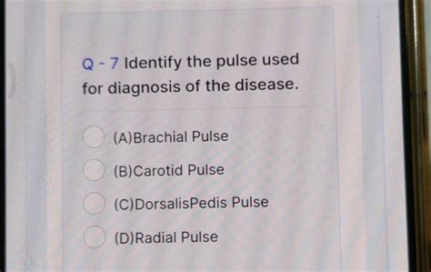 Q 7 Identify The Pulse Used For Diagnosis Of StudyX