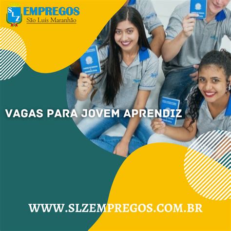 VAGA PARA JOVEM APRENDIZ SLZ Empregos