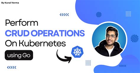 Perform Crud Operations On Kubernetes Using Golang