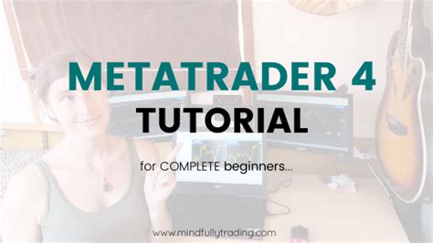 How To Trade Forex Using Metatrader 4 Pc For Beginners Mindfully