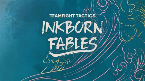 Inkborn Fables Tacticians Crown Liquipedia Teamfight Tactics Wiki
