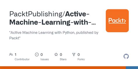 GitHub PacktPublishing Active Machine Learning With Python Active Machine Learning With