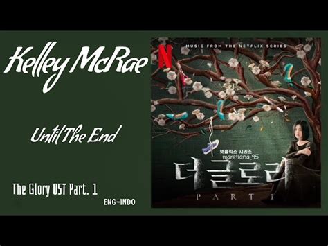 Kelley Mcrae Until The End The Glory Ost Part Lyrics Eng