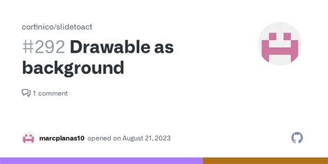 Drawable As Background · Issue 292 · Cortinicoslidetoact · Github