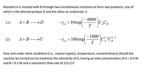 Solved Reactant A Is Reacted With B Through Two Simultaneous Chegg