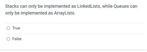 solved stacks can only be implemented as linkedlists while